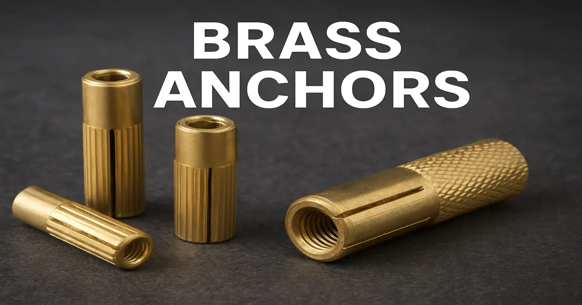 Brass Anchors 2025 Trusted Fastening Choice for Projects